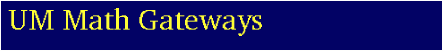 UM Math Gateways